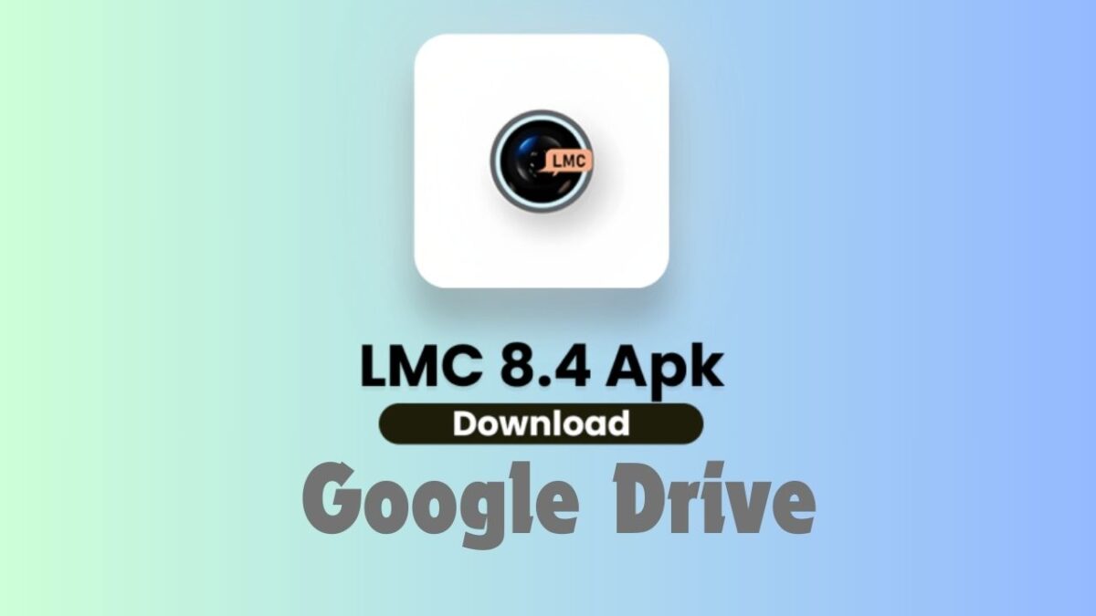 LMC 8.4 Config File Download 2026 – (Google Drive) - AndroidFit